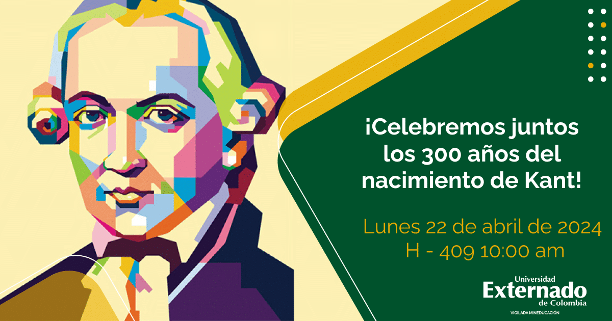 ¡Celebremos juntos los 300 años del nacimiento de Kant! - Facultad de ...